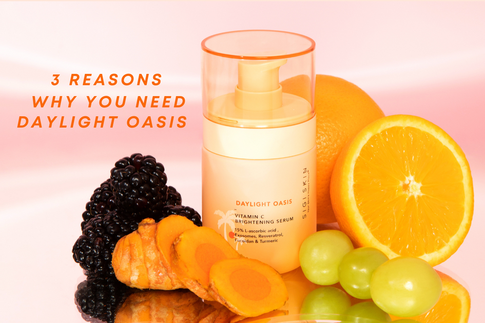 3 reasons why you need Daylight Oasis – Sigi Skin